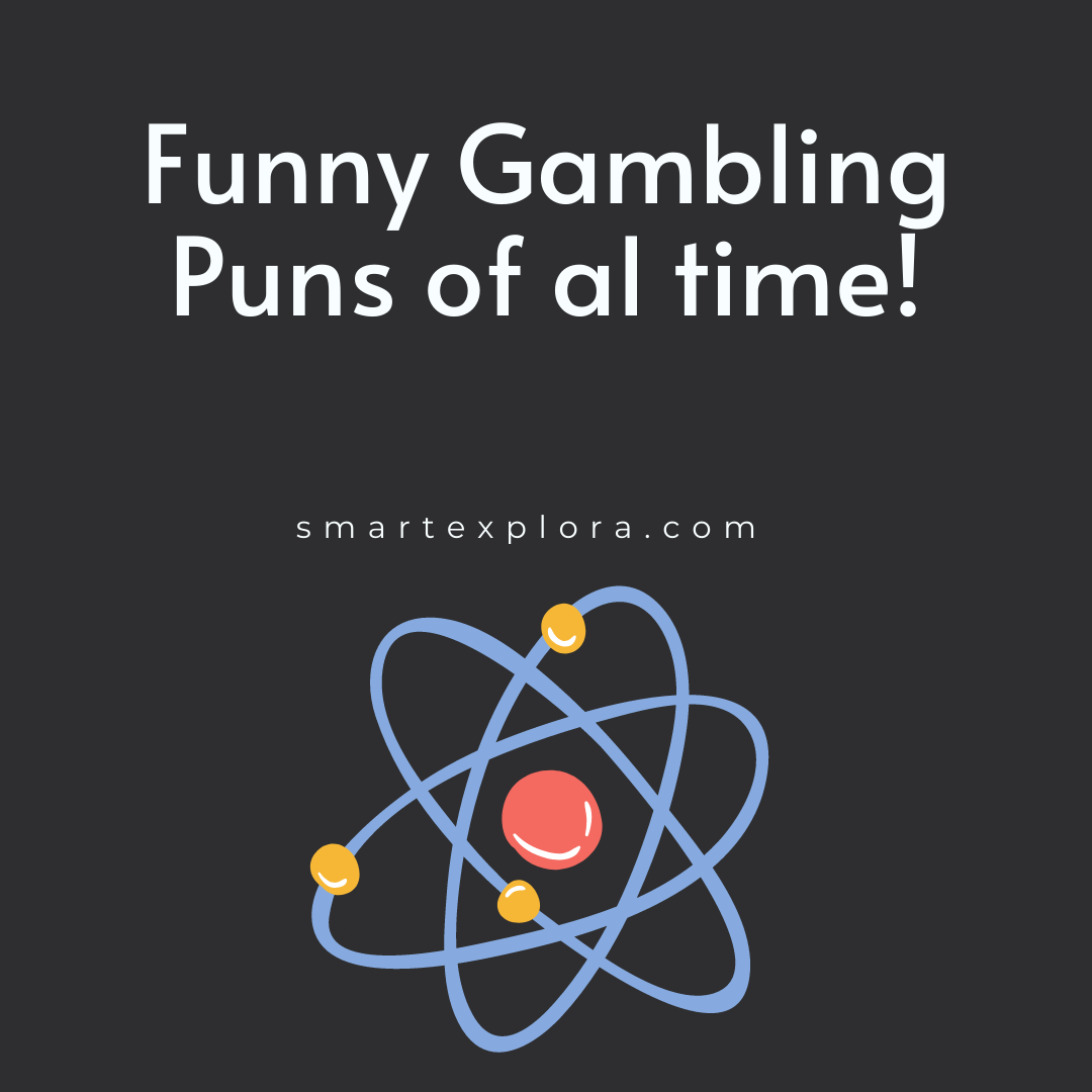 45 Funny Gambling Puns of all time! - Smart Explorer