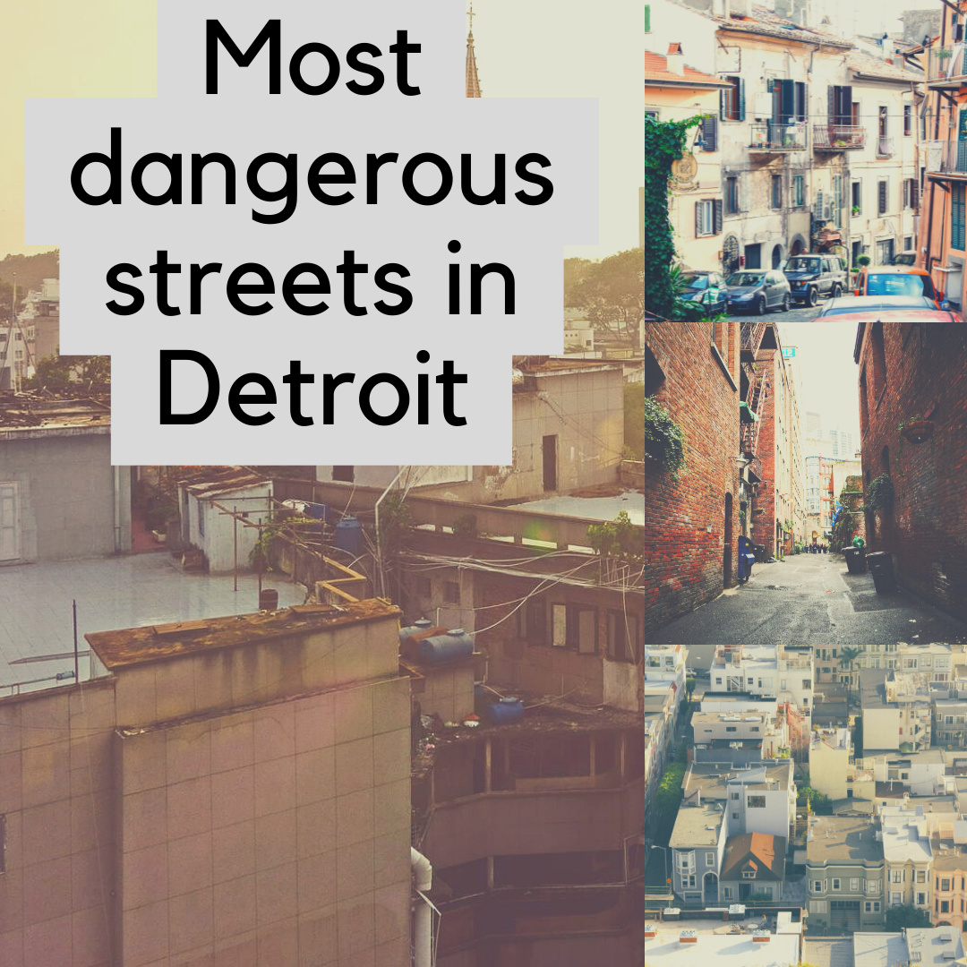 8 Most dangerous streets in Detroit - Smart Explorer